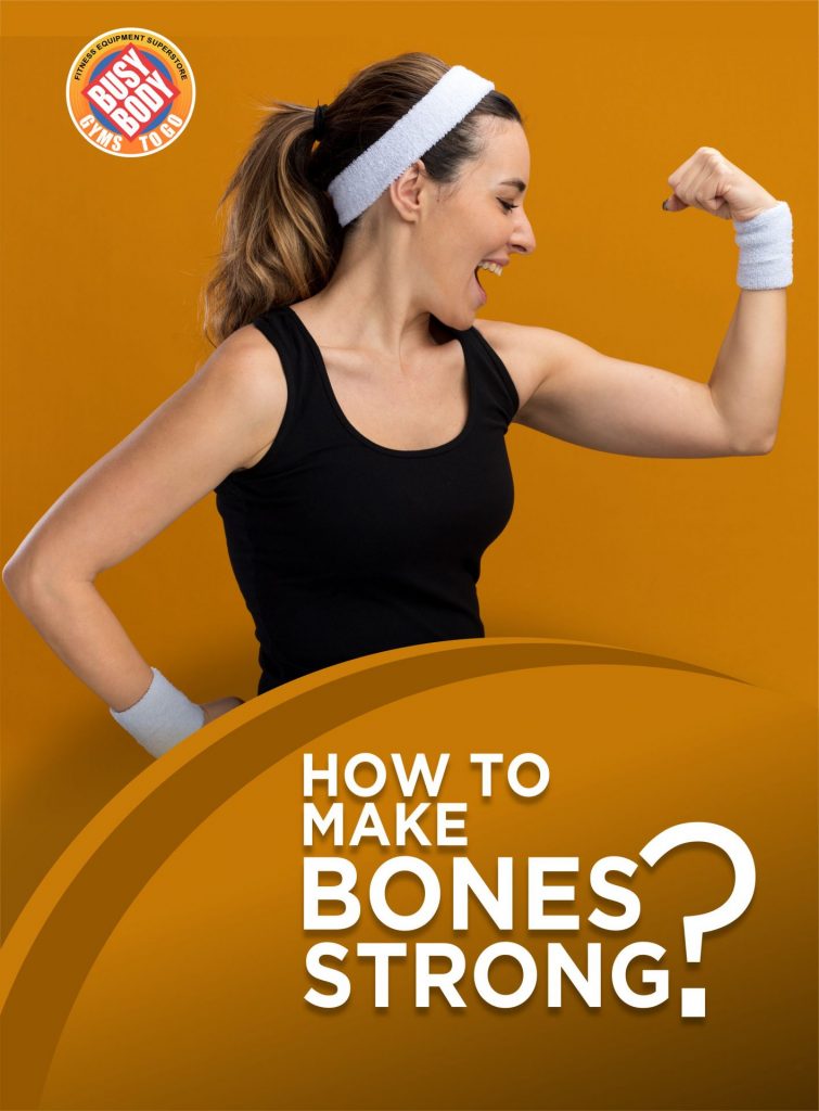 How To Make the Bones Stronger?-Natural & Healthy Ways
